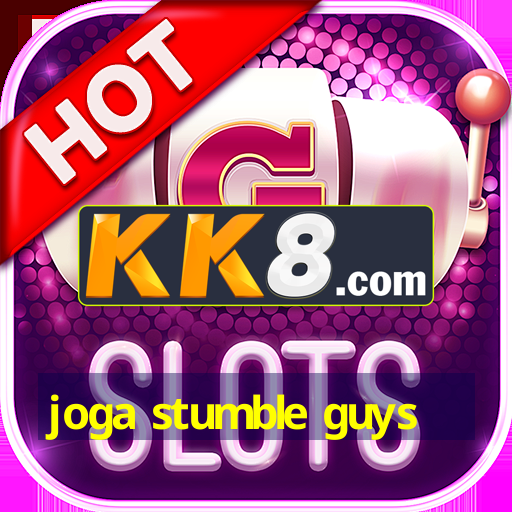 Joga Stumble Guys